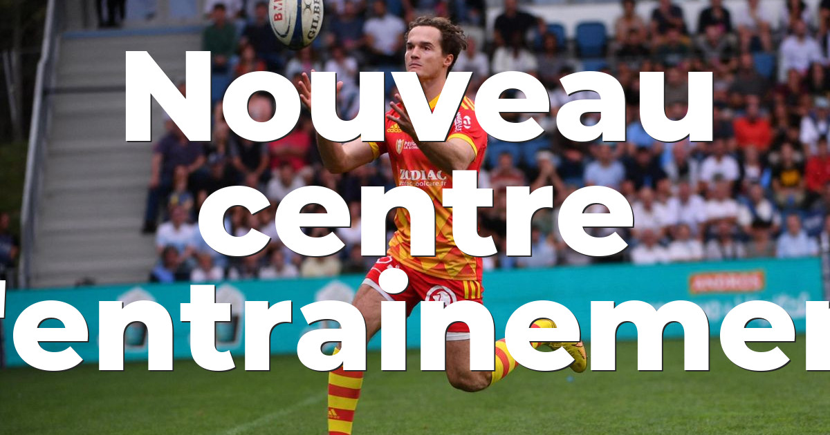 Nouveau centre d'entrainement | Page 13 | USAP Perpignan Rugby : forum ...